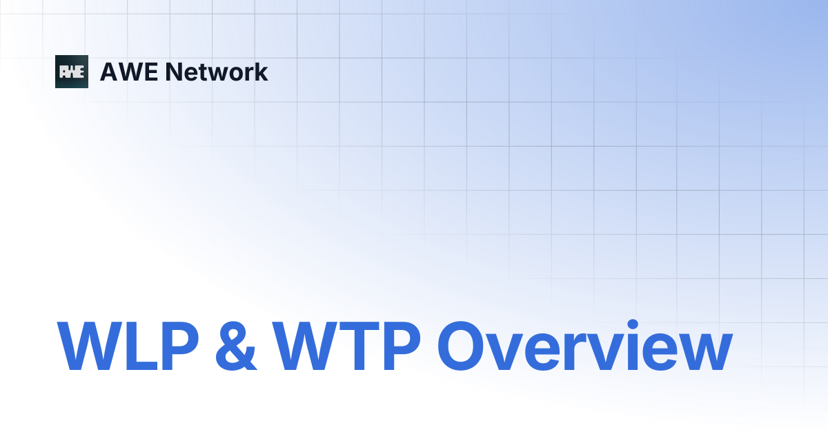 WLP & WTP Overview | AWE Network